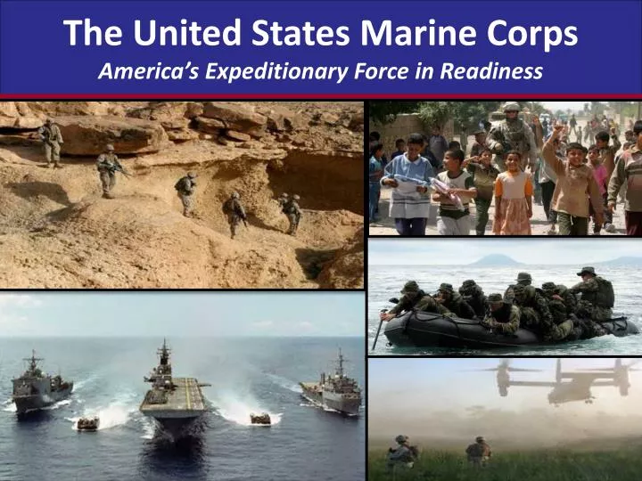 PPT - The United States Marine Corps America’s Expeditionary Force in ...