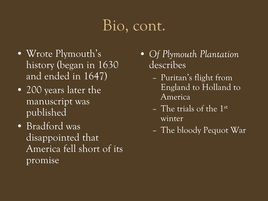 PPT - Unit 1: Puritanism William Bradford “Of Plymouth Plantation ...