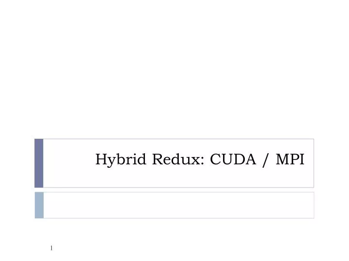 PPT - Hybrid Redux : CUDA / MPI PowerPoint Presentation, free download ...