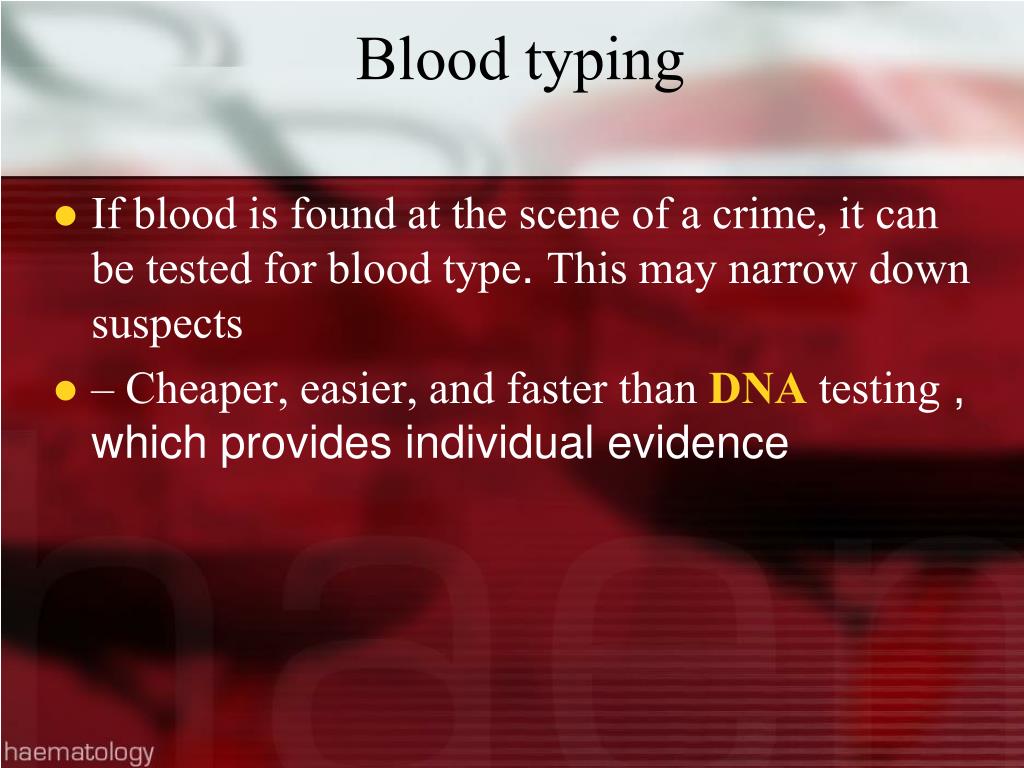 PPT - Blood, Blood spatter and DNA Ch. 7 and 8 PowerPoint Presentation ...