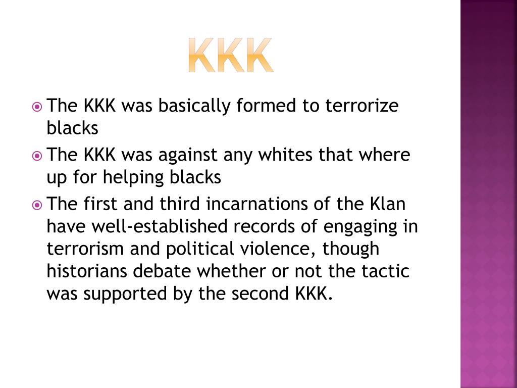 PPT - Ku Klux Klan abbreviated kkk but Informally known as “The Klan ...
