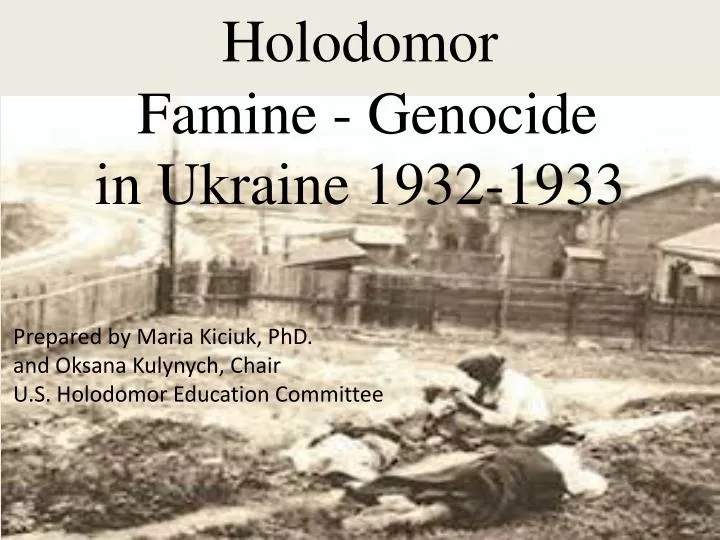 PPT - Holodomor Famine - Genocide in Ukraine 1932-1933 PowerPoint ...