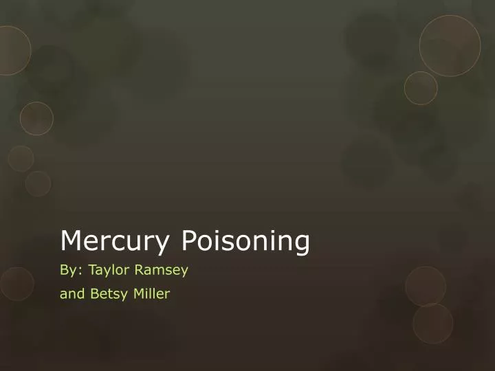 Ppt Mercury Poisoning Powerpoint Presentation Free Download Id 2126424