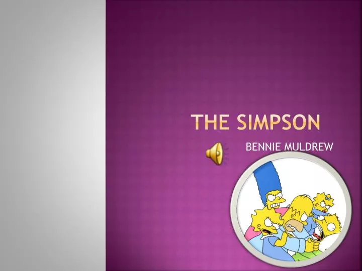 PPT - The Simpson PowerPoint Presentation, free download - ID:2126463