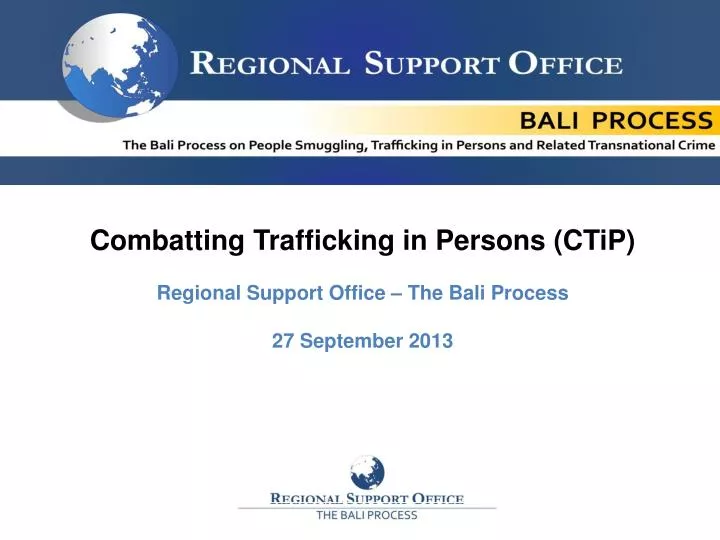 PPT - Combatting Trafficking in Persons (CTiP) Regional Support Office ...