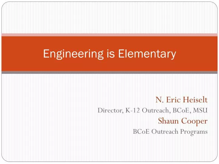 PPT - Engineering is Elementary PowerPoint Presentation, free download ...