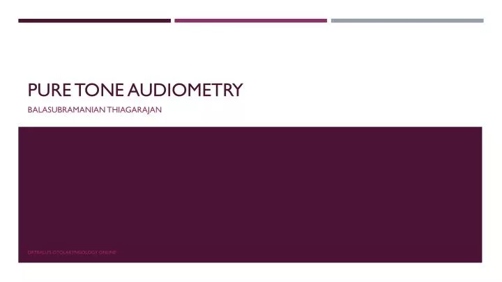 PPT - Pure tone audiometry PowerPoint Presentation, free download - ID ...