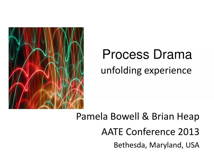 PPT - Process Drama PowerPoint Presentation, free download - ID:2127217