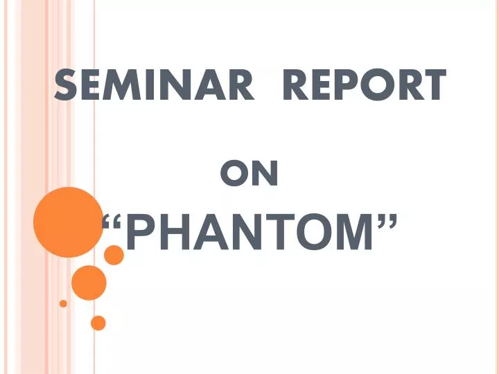 PPT - SEMINAR REPORT PowerPoint Presentation, free download - ID:2127274