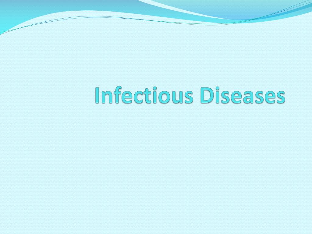 Ppt Infectious Diseases Powerpoint Presentation Free Download Id