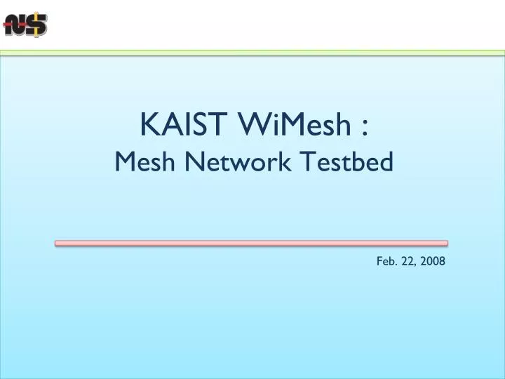 PPT - KAIST WiMesh : Mesh Network Testbed PowerPoint Presentation, free ...