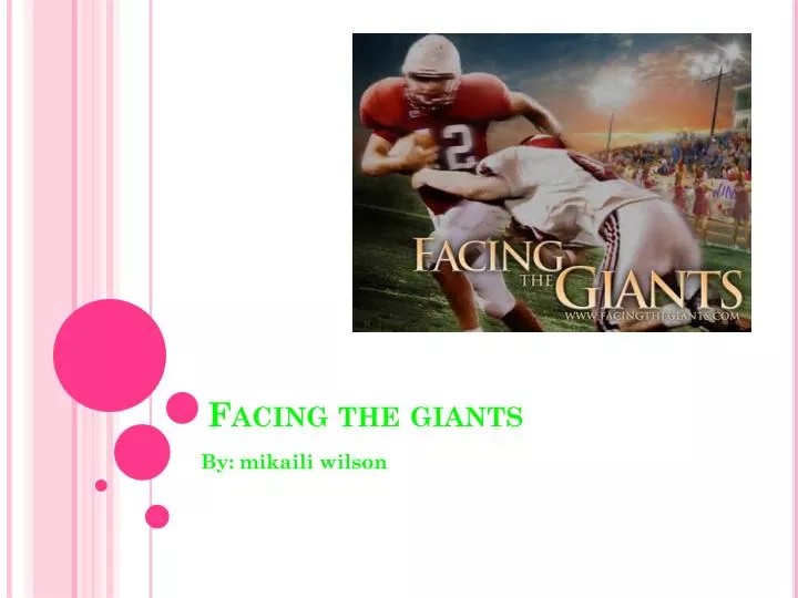PPT - Facing the giants PowerPoint Presentation, free download - ID:2128733