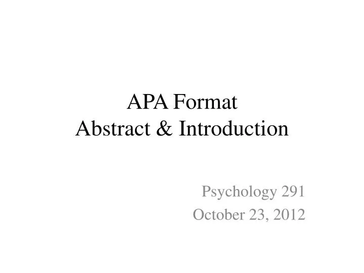 PPT APA Format Abstract Introduction PowerPoint Presentation Free Download ID 2129436