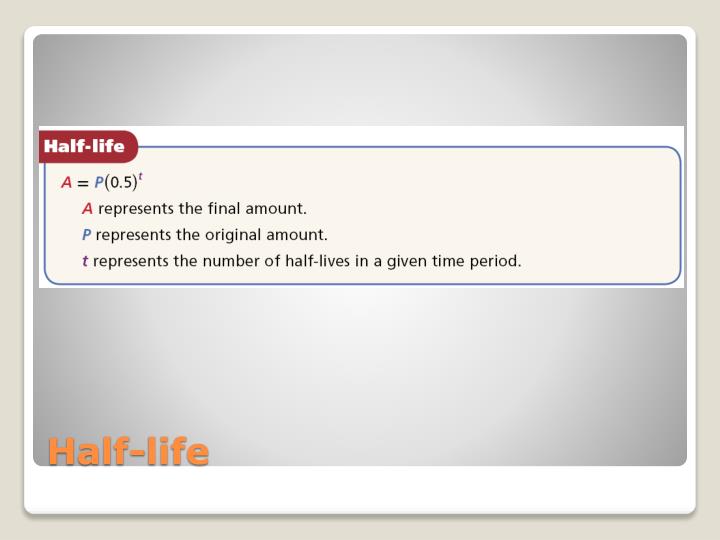 PPT - Exponential Growth & Decay, Half-life, Compound Interest ...