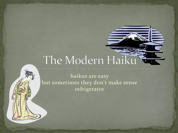PPT - The Modern Haiku PowerPoint Presentation, free download - ID:2130183