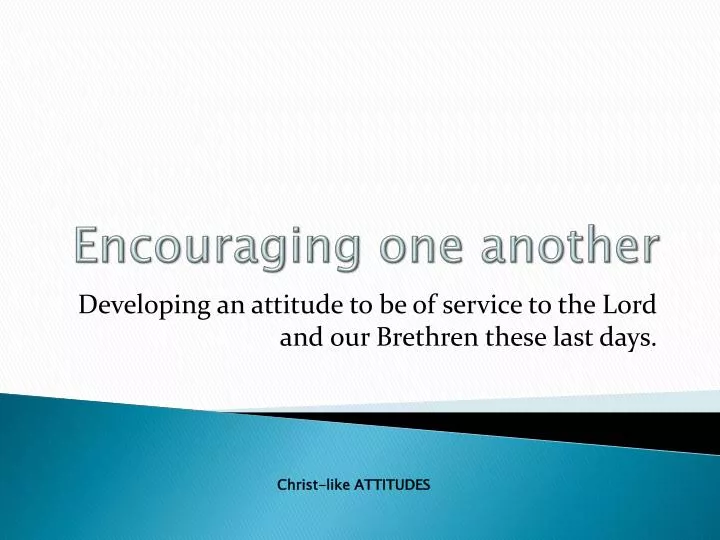 PPT - Encouraging one another PowerPoint Presentation, free download ...