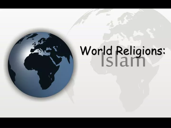 PPT - World Religions: PowerPoint Presentation, free download - ID:2130643