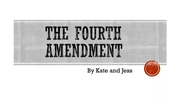 PPT - The Fourth Amendment PowerPoint Presentation, free download - ID ...