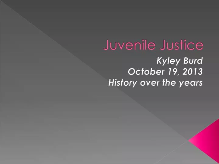 PPT - Juvenile Justice PowerPoint Presentation, free download - ID:2131162