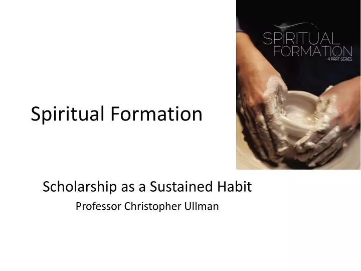 PPT - Spiritual Formation PowerPoint Presentation, free download - ID ...