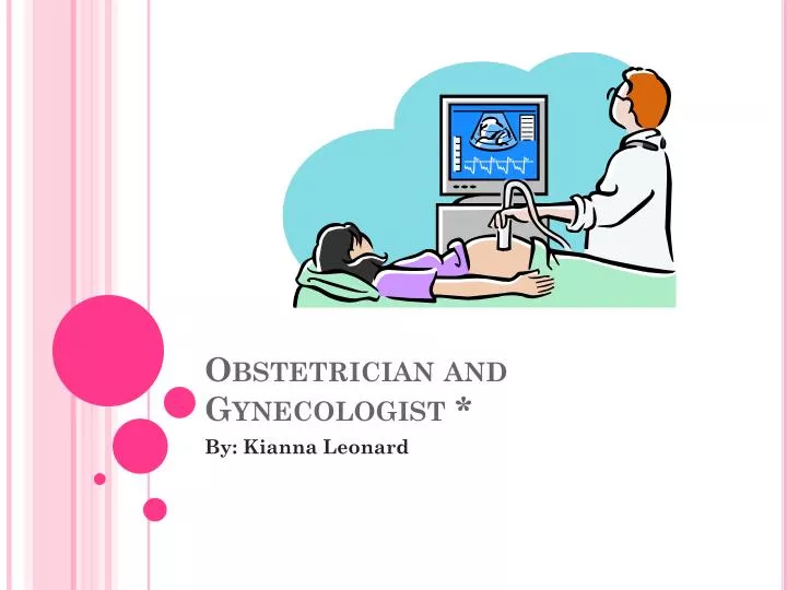 Ppt Obstetrician And Gynecologist Powerpoint Presentation Free