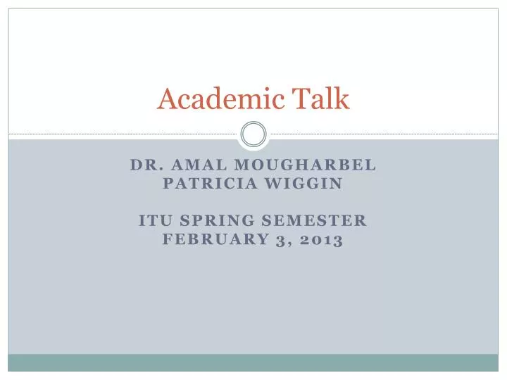 PPT - Academic Talk PowerPoint Presentation, free download - ID:2132510