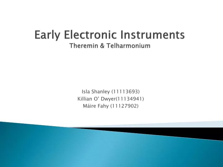 PPT - Early Electronic Instruments Theremin & Telharmonium PowerPoint ...