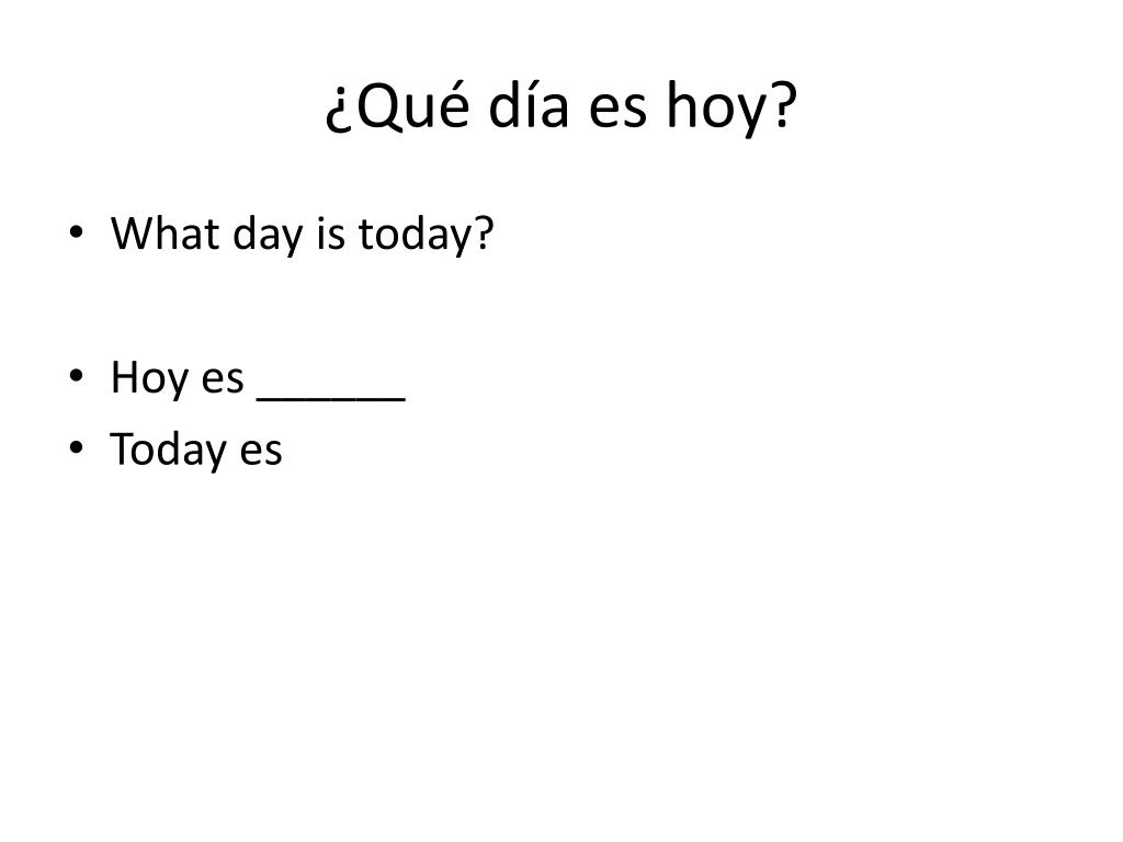 PPT - ALC #14 Hoy es martes el primero de octubre . Answer the ...
