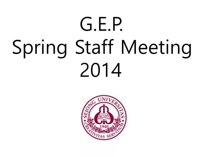 PPT - G.E.P. Spring Staff Meeting 2014 PowerPoint Presentation, free ...