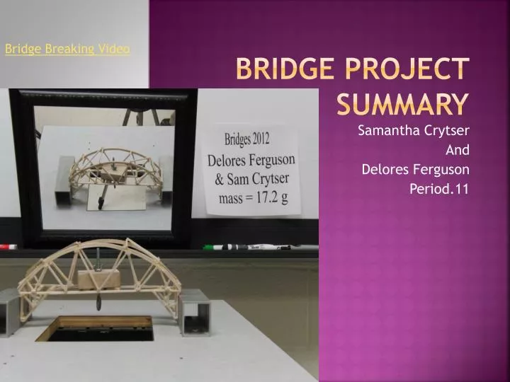 PPT - Bridge Project Summary PowerPoint Presentation, free download ...