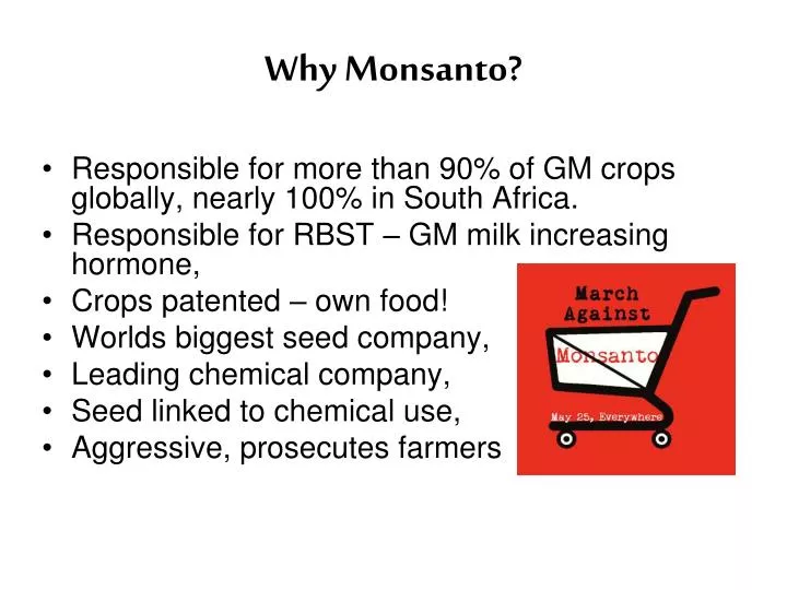 PPT - Why Monsanto? PowerPoint Presentation, free download - ID:2133345