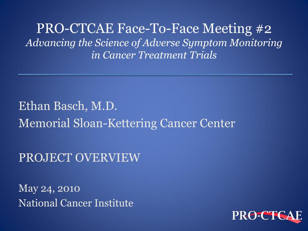 PPT - Ethan Basch , M.D. Memorial Sloan-Kettering Cancer Center PROJECT ...