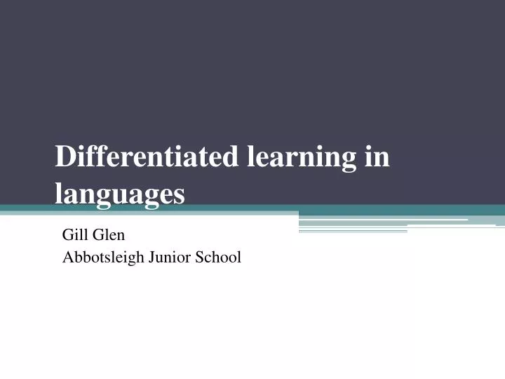 PPT - Differentiated learning in languages PowerPoint Presentation ...
