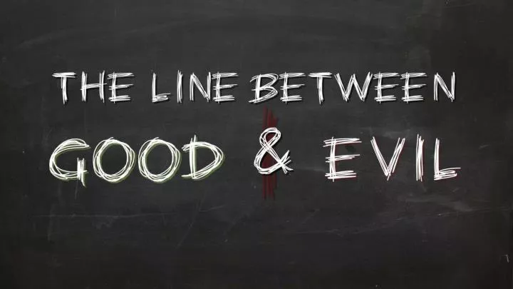 PPT - The Struggle between Good and Evil PowerPoint Presentation, free ...