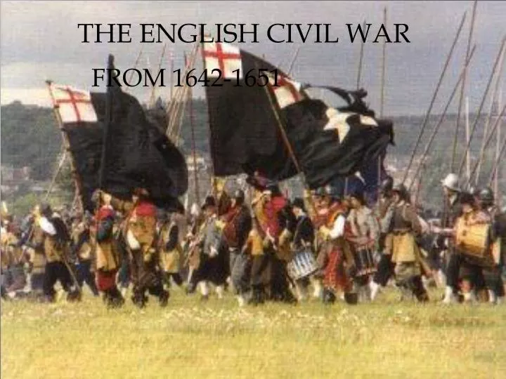 PPT - THE ENGLISH CIVIL WAR PowerPoint Presentation, free download - ID ...