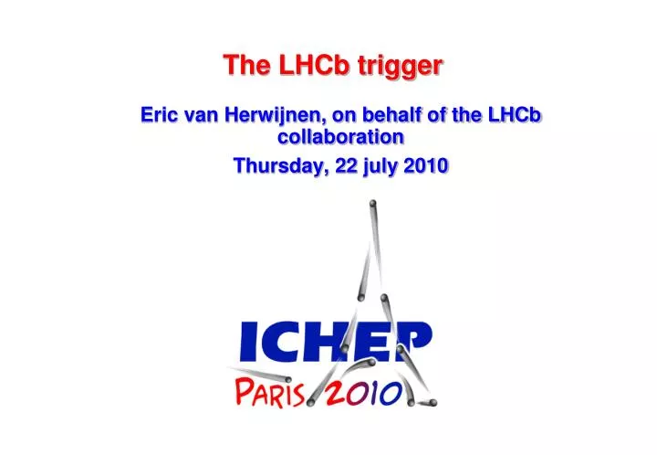 PPT - The LHCb trigger PowerPoint Presentation, free download - ID:2136568