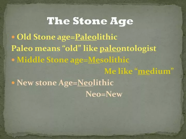 PPT - The Stone Age PowerPoint Presentation, free download - ID:2136666