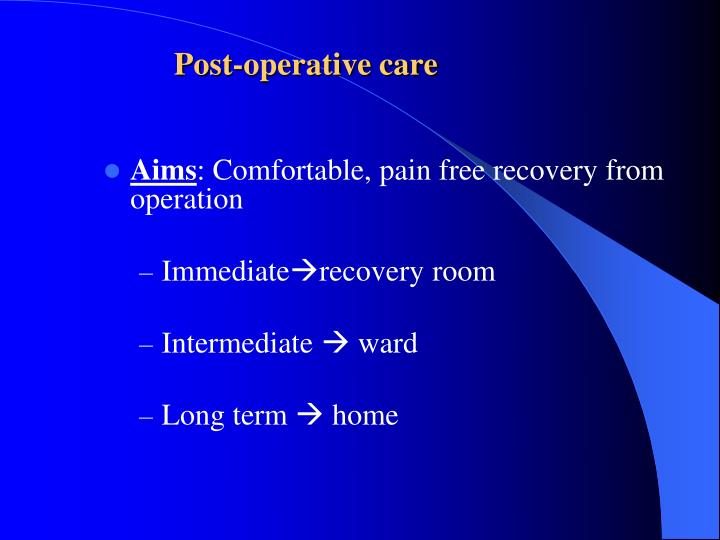 PPT - PRE-OPERATIVE & POST-OPERATIVE CARE PowerPoint Presentation - ID ...