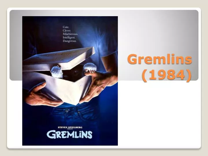 PPT - Gremlins (1984) PowerPoint Presentation, free download - ID:2136855