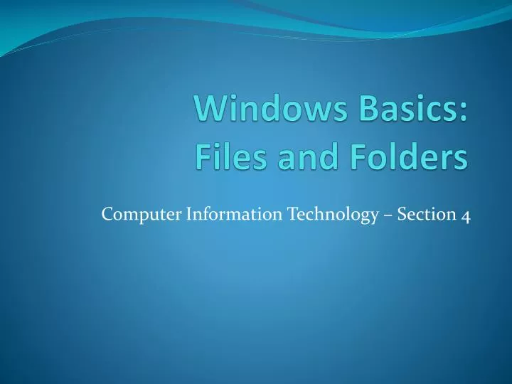 PPT - Windows Basics: Files and Folders PowerPoint Presentation, free ...