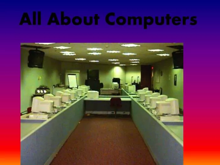 PPT - All About Computers PowerPoint Presentation, free download - ID ...