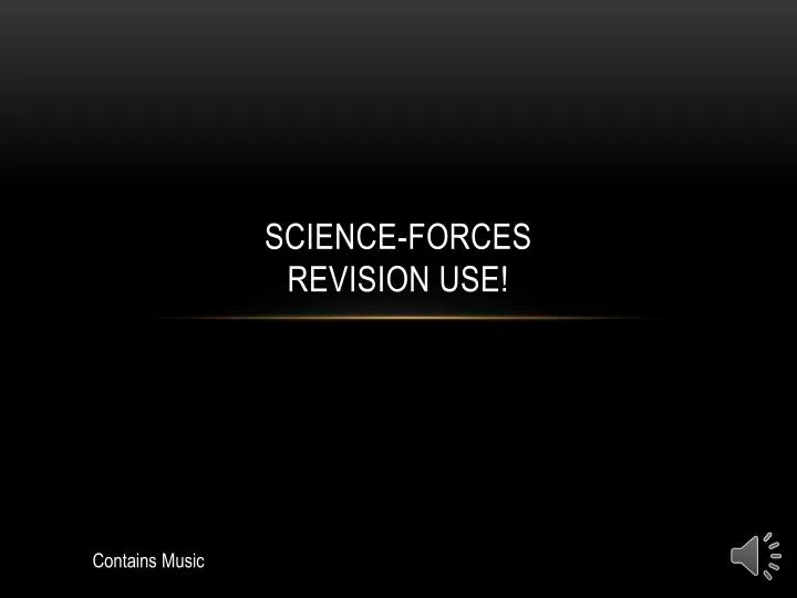 PPT - Science-Forces REVISION USE! PowerPoint Presentation, free ...