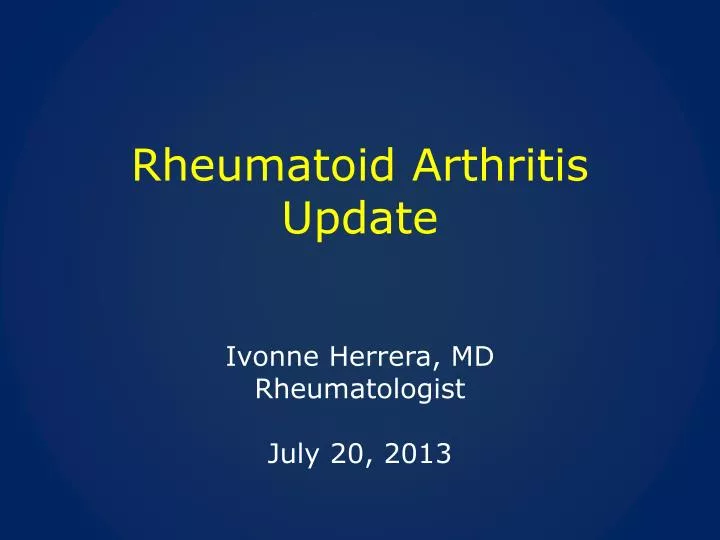 PPT - Rheumatoid Arthritis Update PowerPoint Presentation, free ...