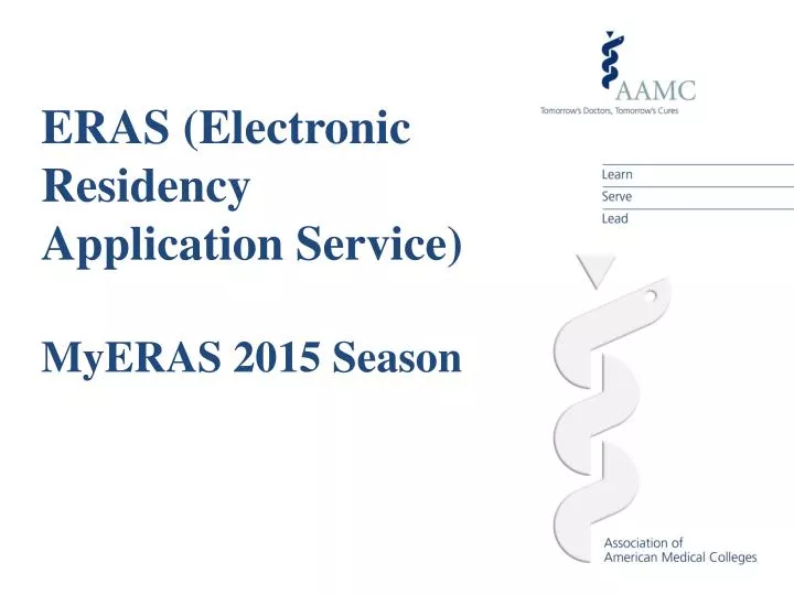 PPT - ERAS (Electronic Residency Application Service) MyERAS 2015 ...