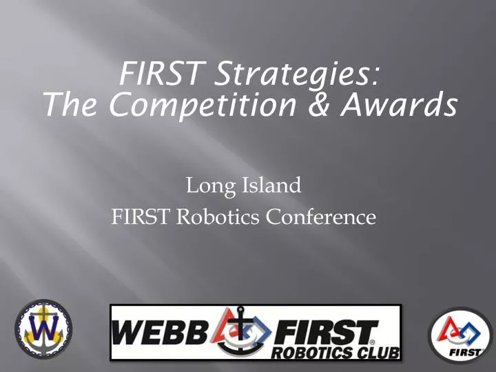 PPT - FIRST Strategies: The Competition & Awards PowerPoint ...
