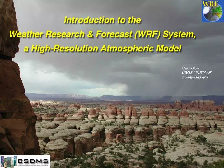 PPT - Introduction to the Weather Research & Forecast (WRF) System ...