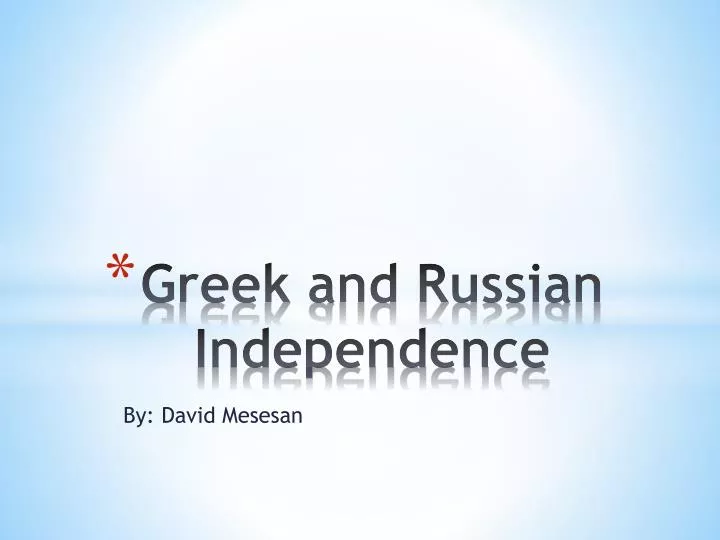 PPT - Greek and Russian Independence PowerPoint Presentation, free ...