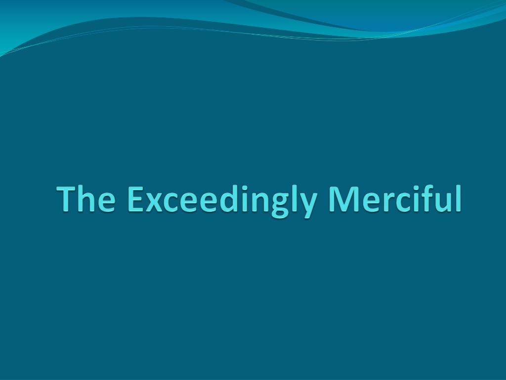 PPT - Getting to know your Lord Through His Most Beautiful Names ...