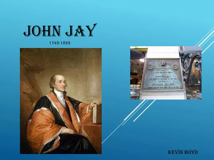 PPT - John Jay 1745-1829 PowerPoint Presentation, free download - ID ...