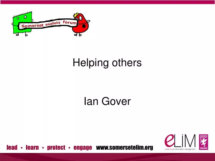 PPT - Helping others Ian Gover PowerPoint Presentation, free download ...